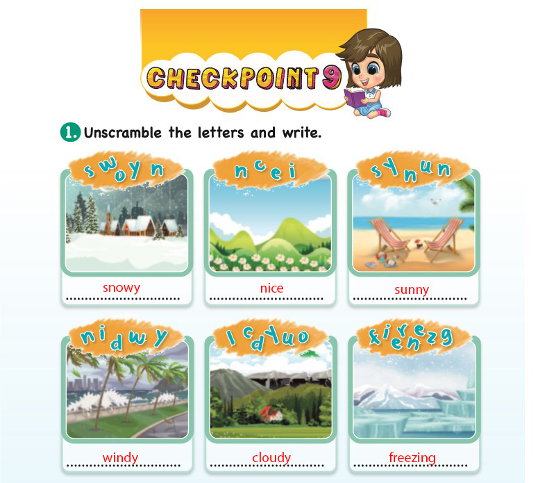 Unscramble the letters and write.