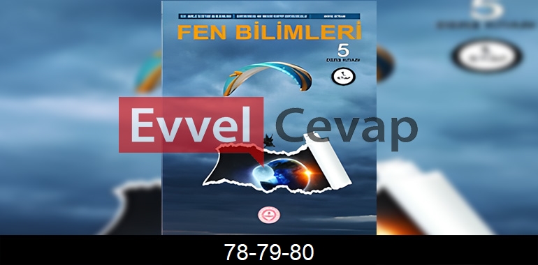 5. Sınıf Fen Bilimleri Ders Kitabı Cevapları Sayfa 78-79-80