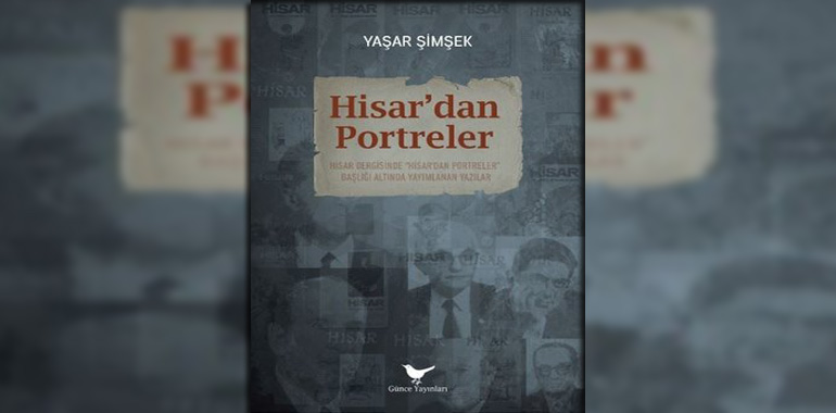 Hisar'dan Portreler Kitap Özeti Yaşar Şimşek