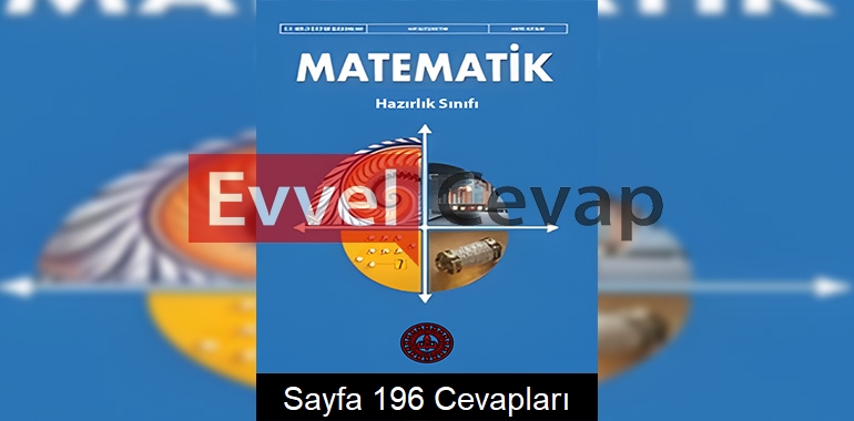 9. Sınıf Matematik Hazırlık Ders Kitabı Cevapları Meb Yayınları Sayfa 196