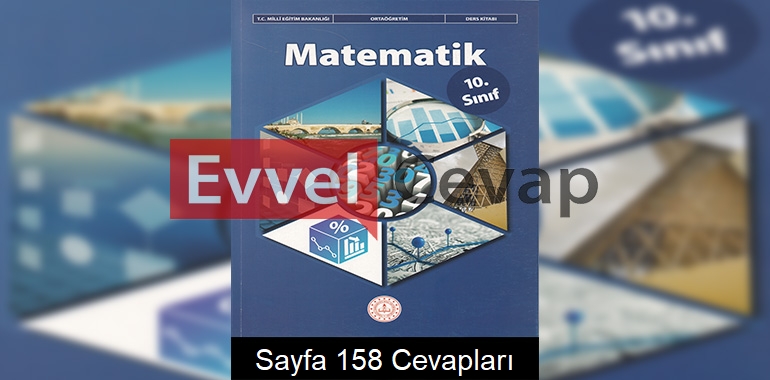 10. Sınıf Matematik Kitabı Cevapları Meb Yayınları Sayfa 158