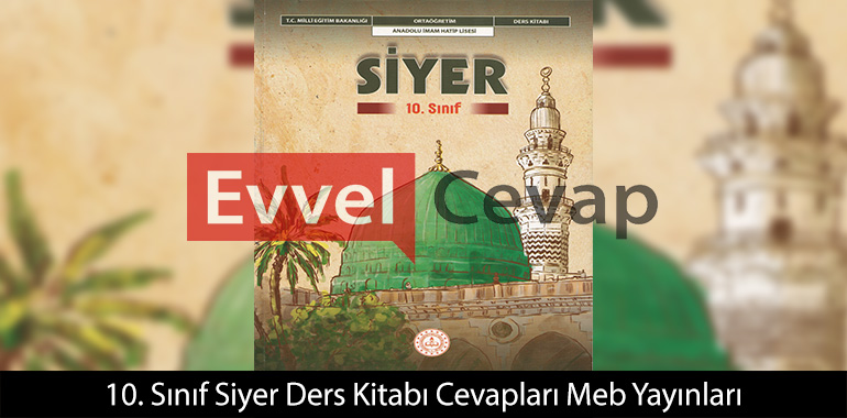 10. Sınıf Siyer Ders Kitabı Cevapları Meb Yayınları