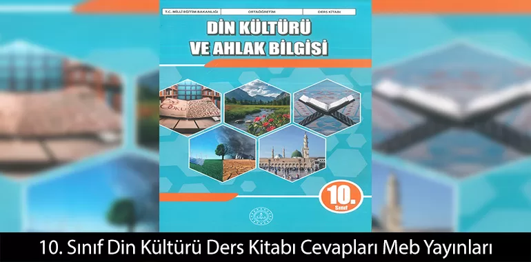 10. Sınıf Din Kültürü Ders Kitabı Cevapları Meb Yayınları 2025-2026