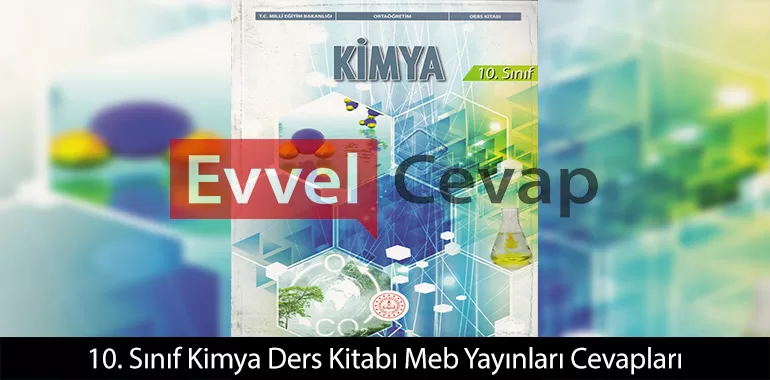 10. Sınıf Kimya Ders Kitabı Cevapları Meb Yayınları 2025-2026